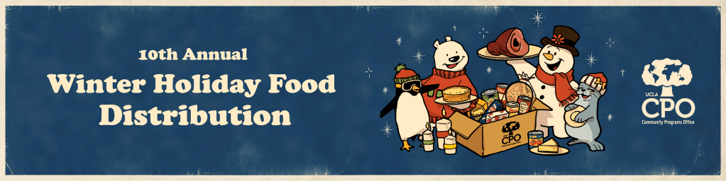 Winter Holiday Food Box Giveaway - UCLA Community Programs Office